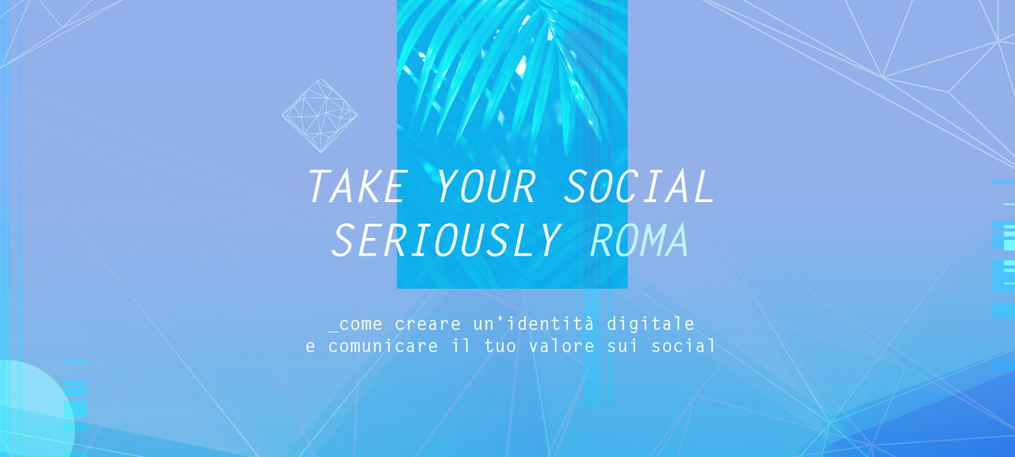 RUFA, academic partner di “TAKE YOUR SOCIAL SERIOUSLY” - RUFA - Rome ...