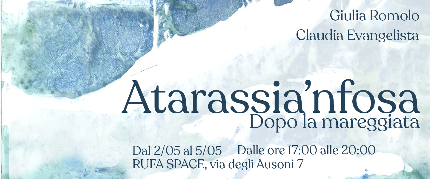 Atarassia'nfosa - RUFA - Rome University of Fine Arts