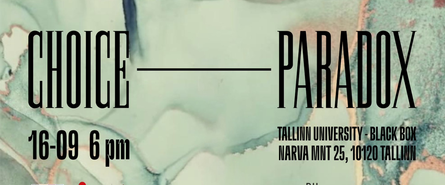 Body Sound DiVision in Tallinn: Choice Paradox, the final rendition ...