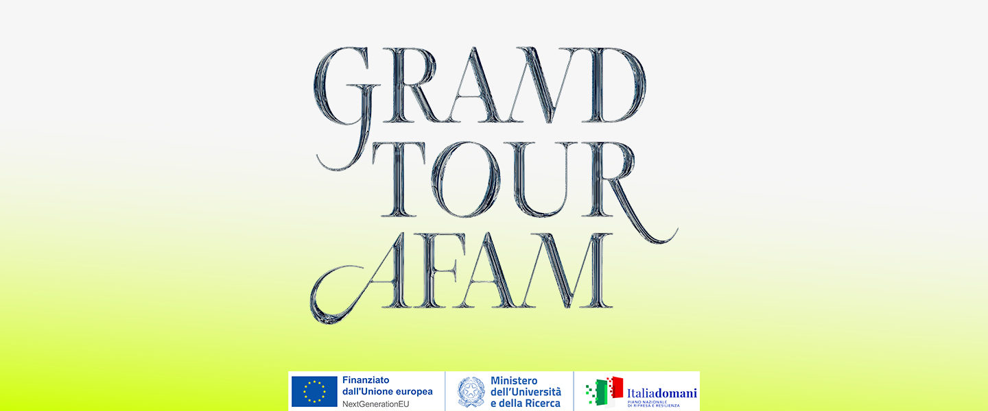 Grand Tour Afam - PNRR - RUFA - Rome University of Fine Arts